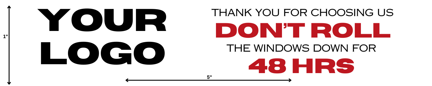 Custom Logo Don't Roll Down Window Stickers — Premiumgard.com